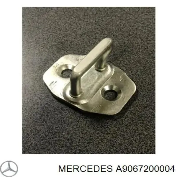 A9067200004 Mercedes | Петля-зацеп (ответная часть замка двери передней ...